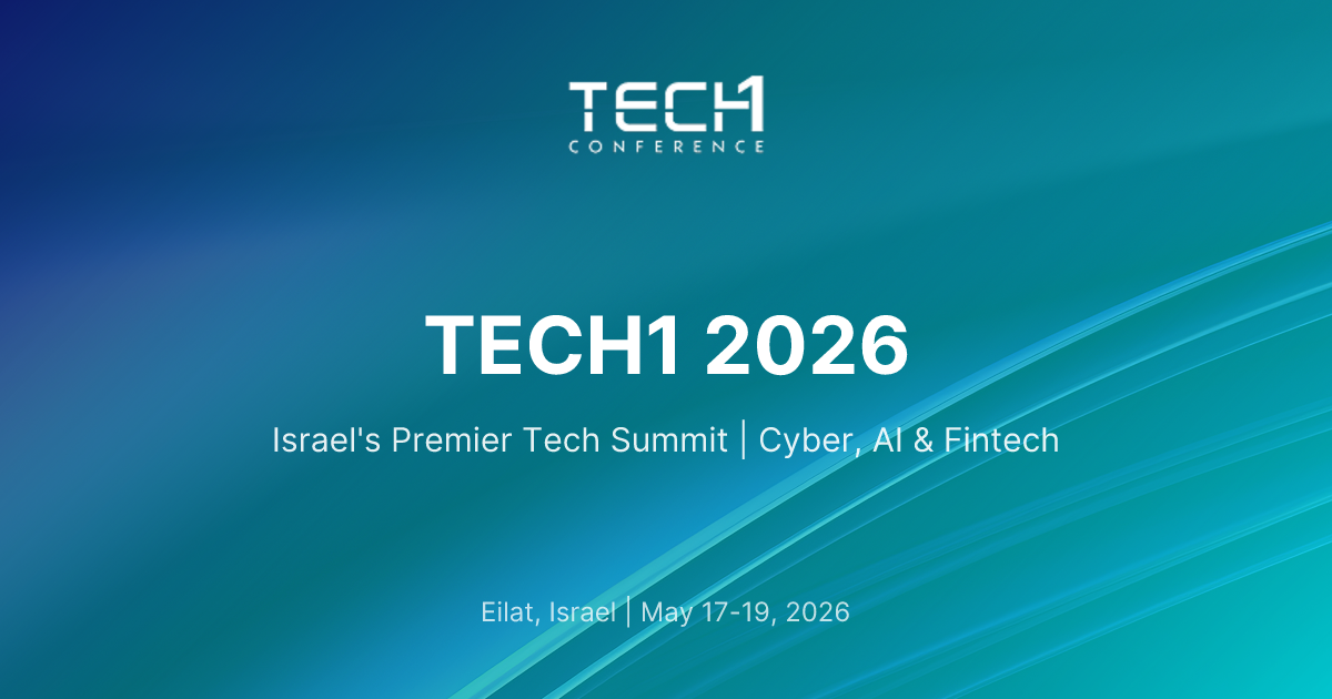 TECH1 2026 | Annual Tech Summit in Eilat, Israel | TECH1